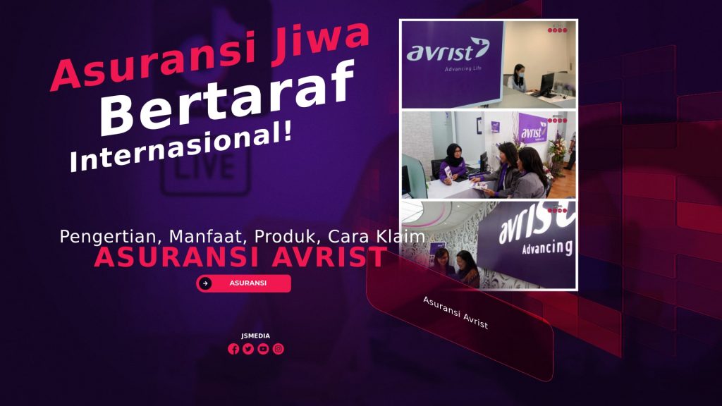 Asuransi Avrist, Asuransi Jiwa Bertaraf Internasional!